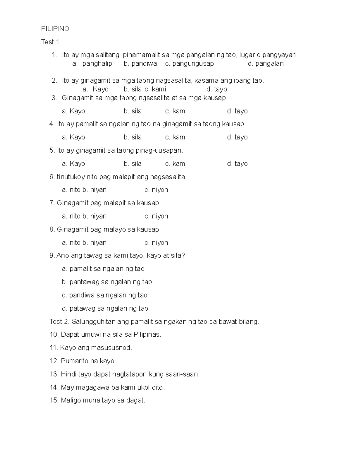 Filipino - ffggg - FILIPINO Test 1 1. Ito ay mga salitang ipinamamalit ...
