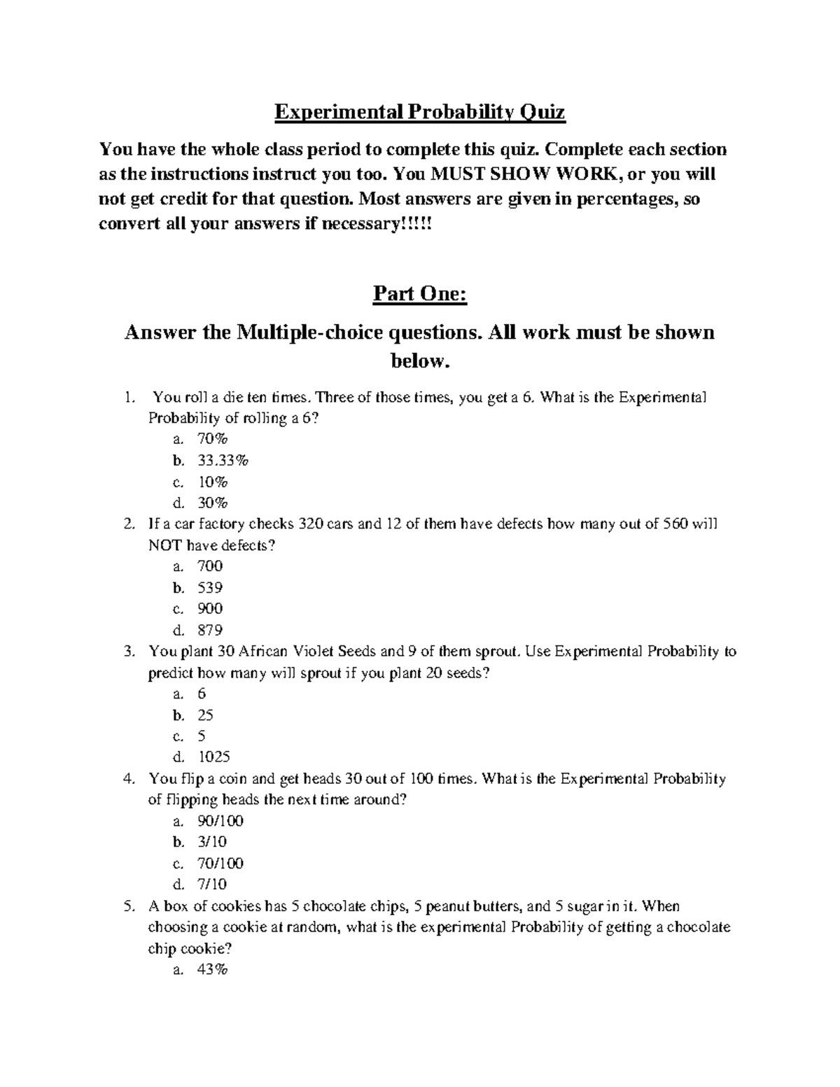 Experimental Probability QUIZ - Experimental Probability Quiz You have ...