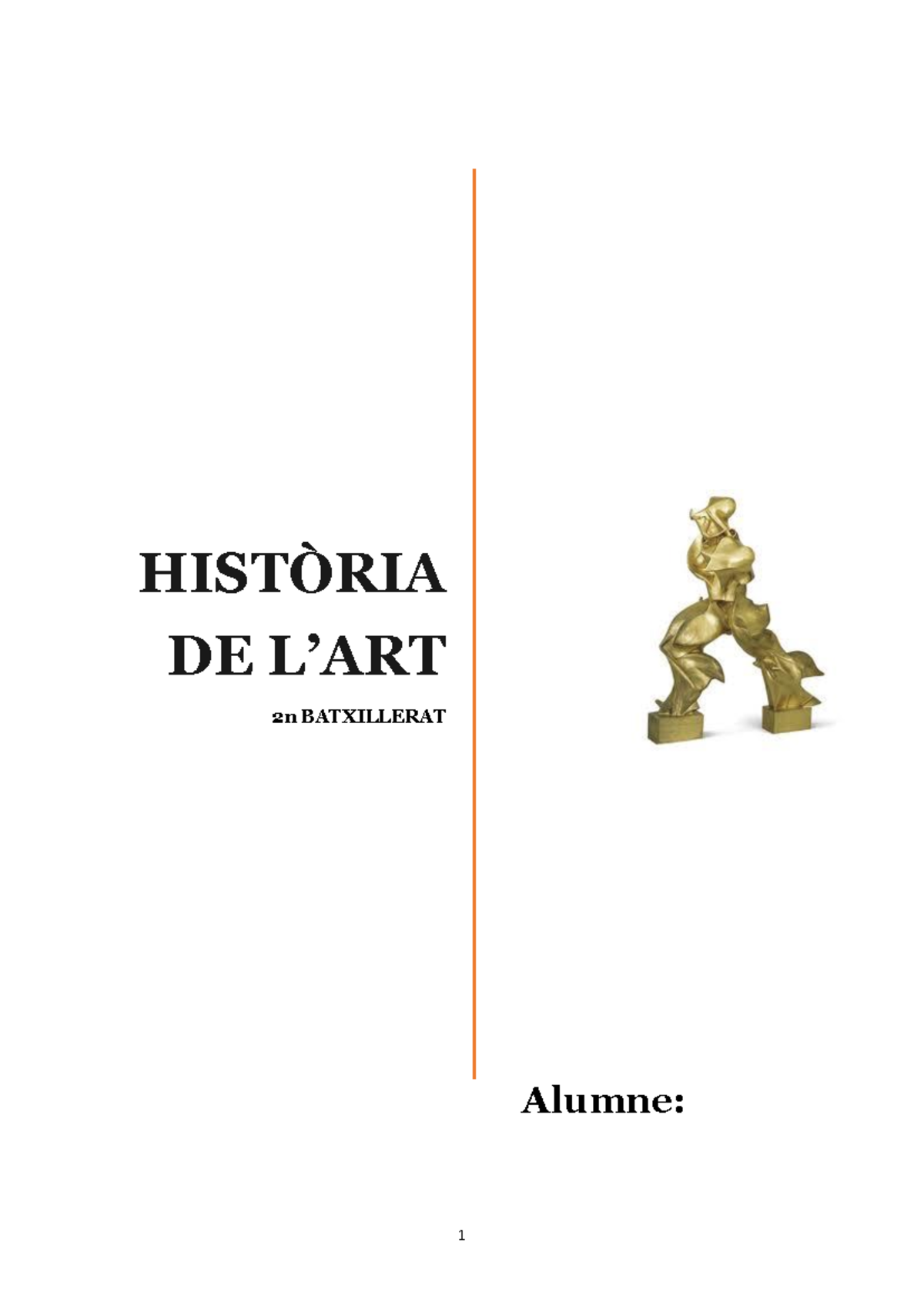 Dossier Història DE L'ART 2022-23 - HIST“RIA DE L’ART 2n BATXILLERAT Alumne: ÕNDEX ####### 1 ...