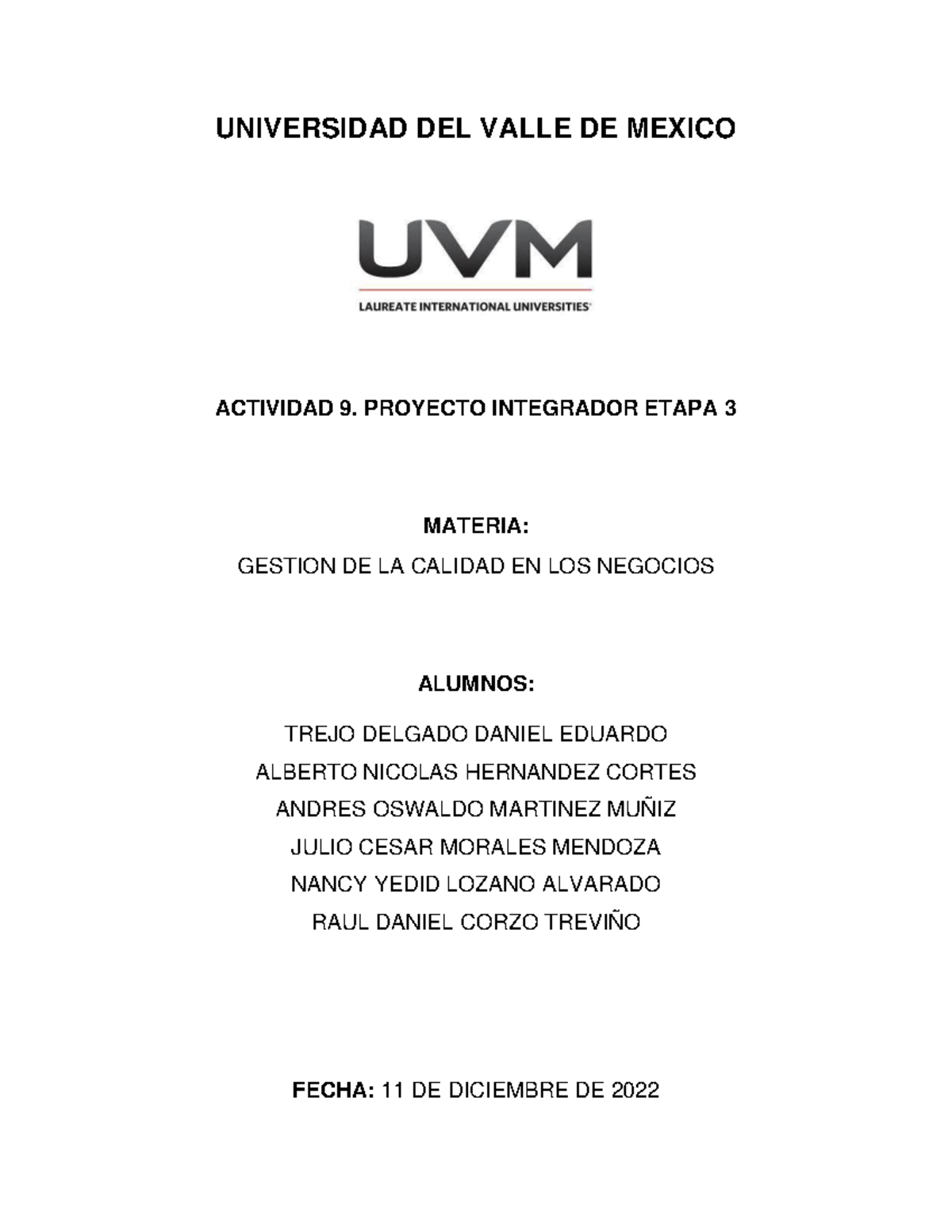 ACT9 EQ3 - fefef - UNIVERSIDAD DEL VALLE DE MEXICO ACTIVIDAD 9. PROYECTO INTEGRADOR ETAPA 3 ...