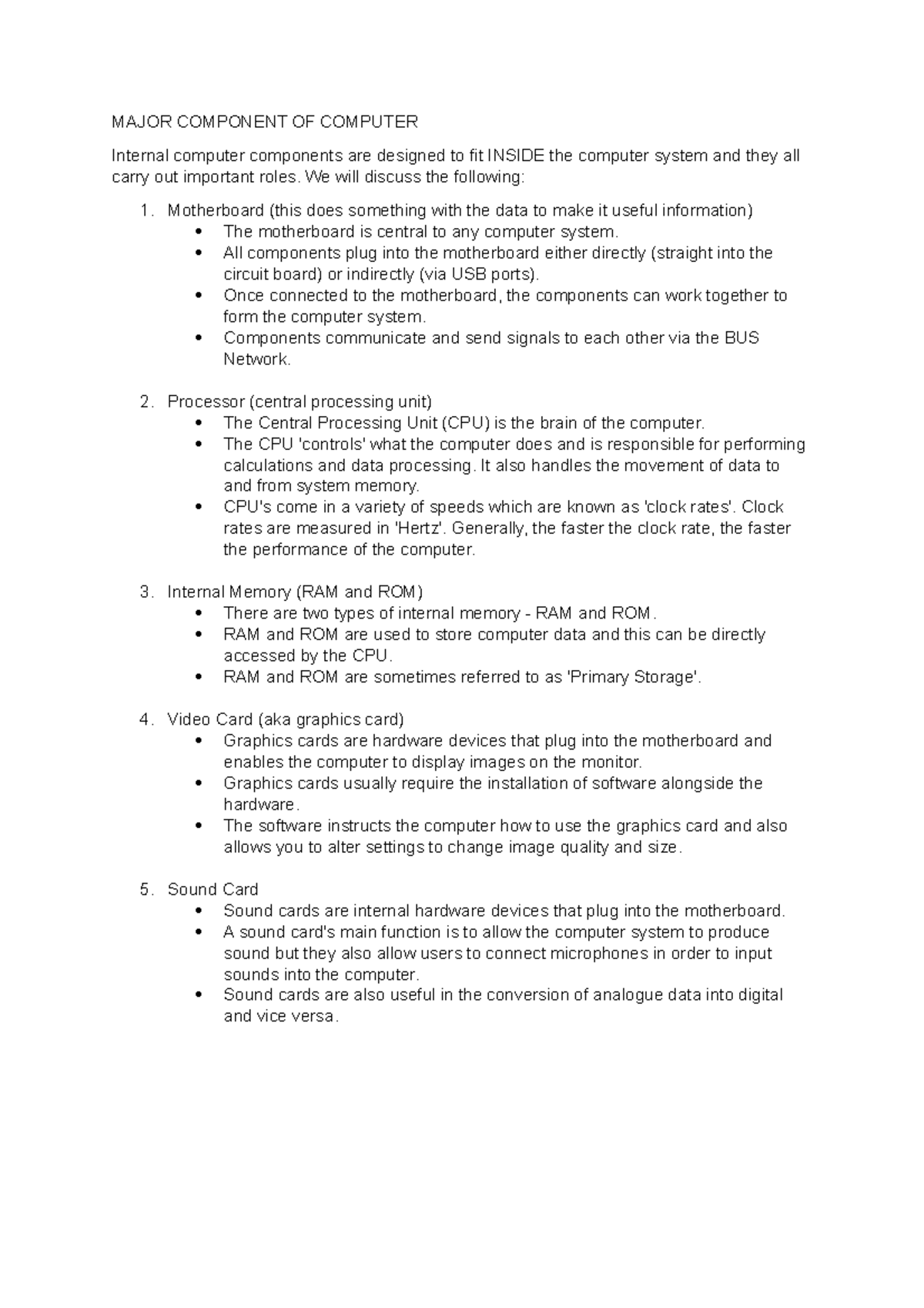 Major components of computer - MAJOR COMPONENT OF COMPUTER Internal computer components are ...