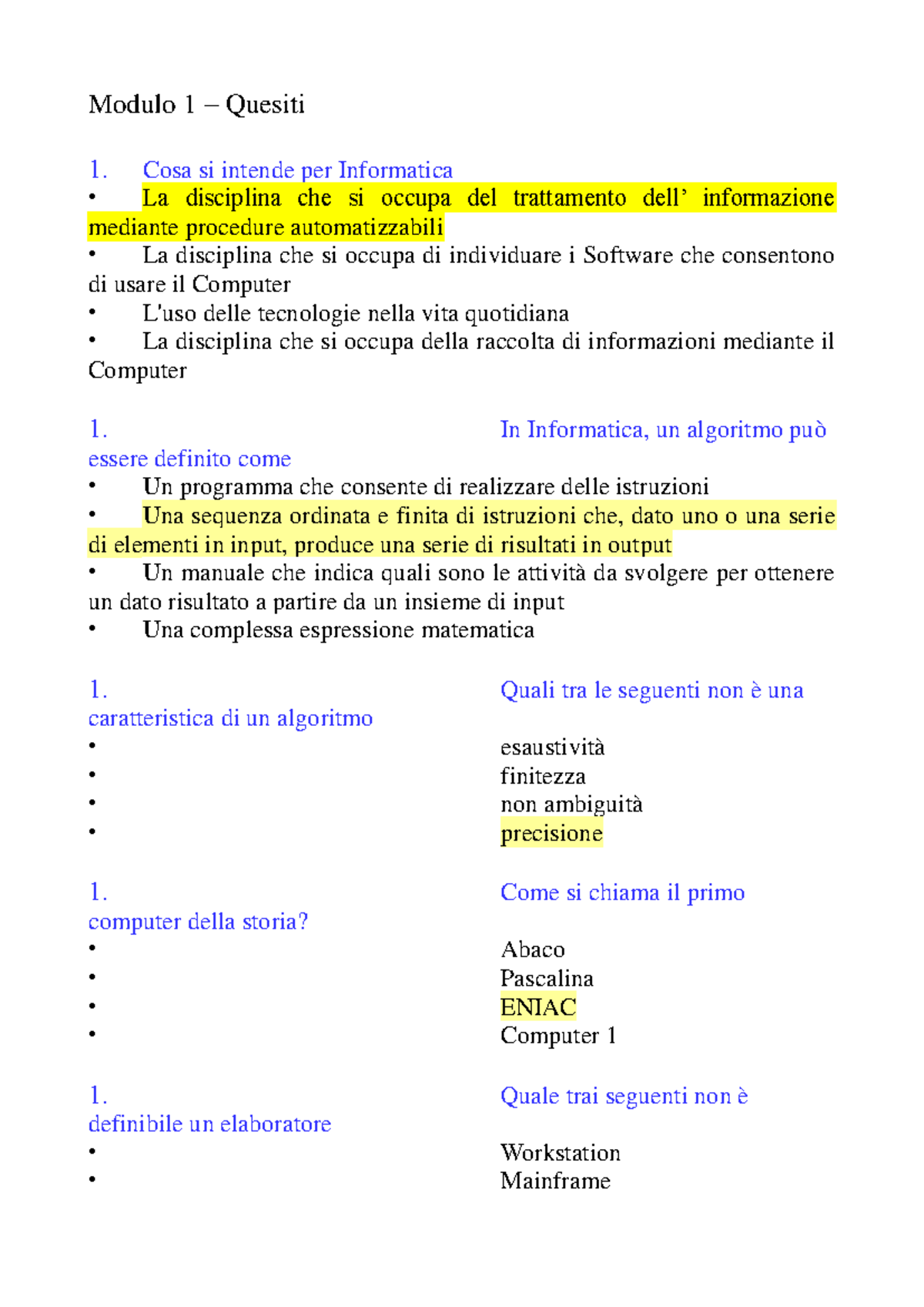 M01 - mod. 1 esami eirsaff - Modulo 1 – Quesiti 1. Cosa si intende per Informatica • La ...