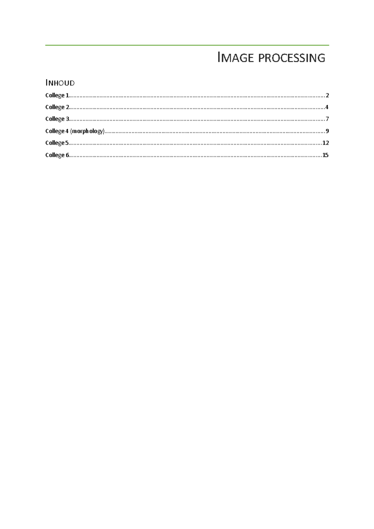 Image processing - IMAGE PROCESSING INHOUD College - Studeersnel