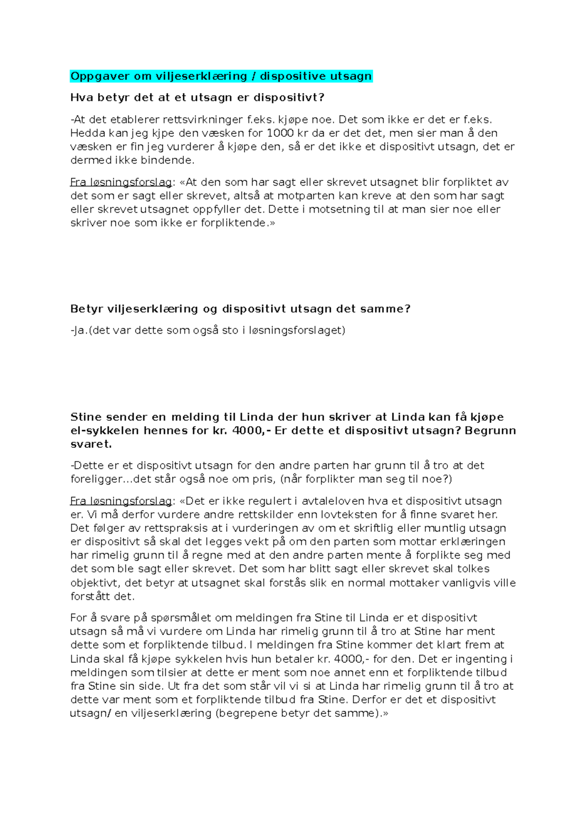 Løsning Oppgaver om dispositive utsagn og hvilke avtaleprinsipper har ...