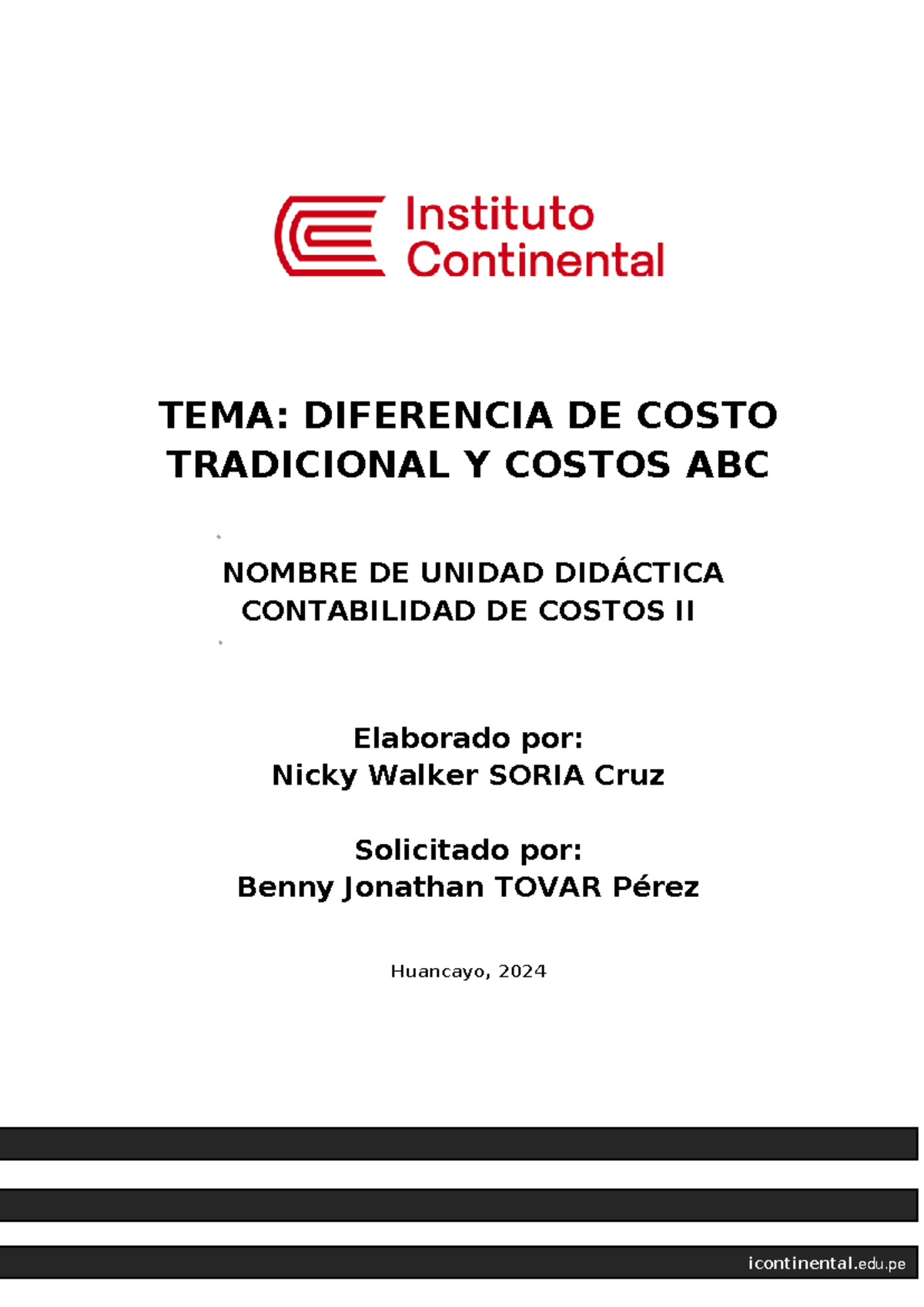 IDL3 Costos - CHCHCH - TEMA: DIFERENCIA DE COSTO TRADICIONAL Y COSTOS ...