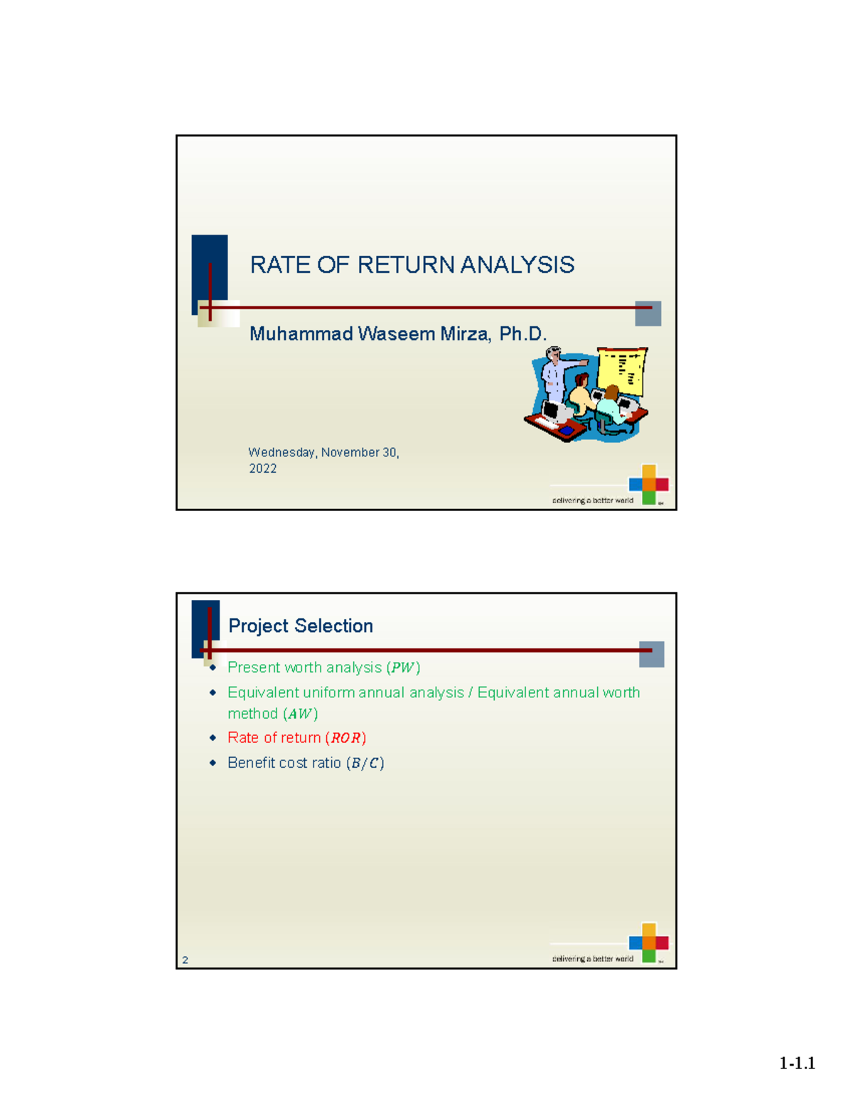 Chapter 6 Rate of Return Analysis - Wednesday, November 30, 2022 Muhammad Waseem Mirza, Ph. RATE ...