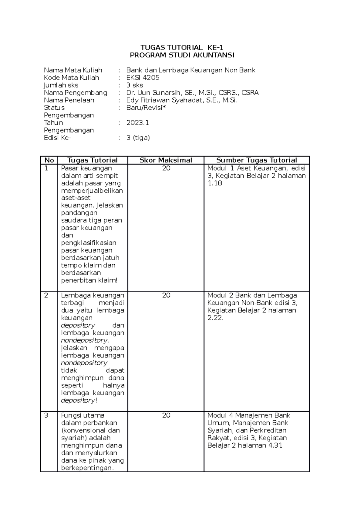 Tugas Tutorial KE 1 - TUGAS TUTORIAL KE- 1 PROGRAM STUDI AKUNTANSI Nama Mata Kuliah : Bank dan ...
