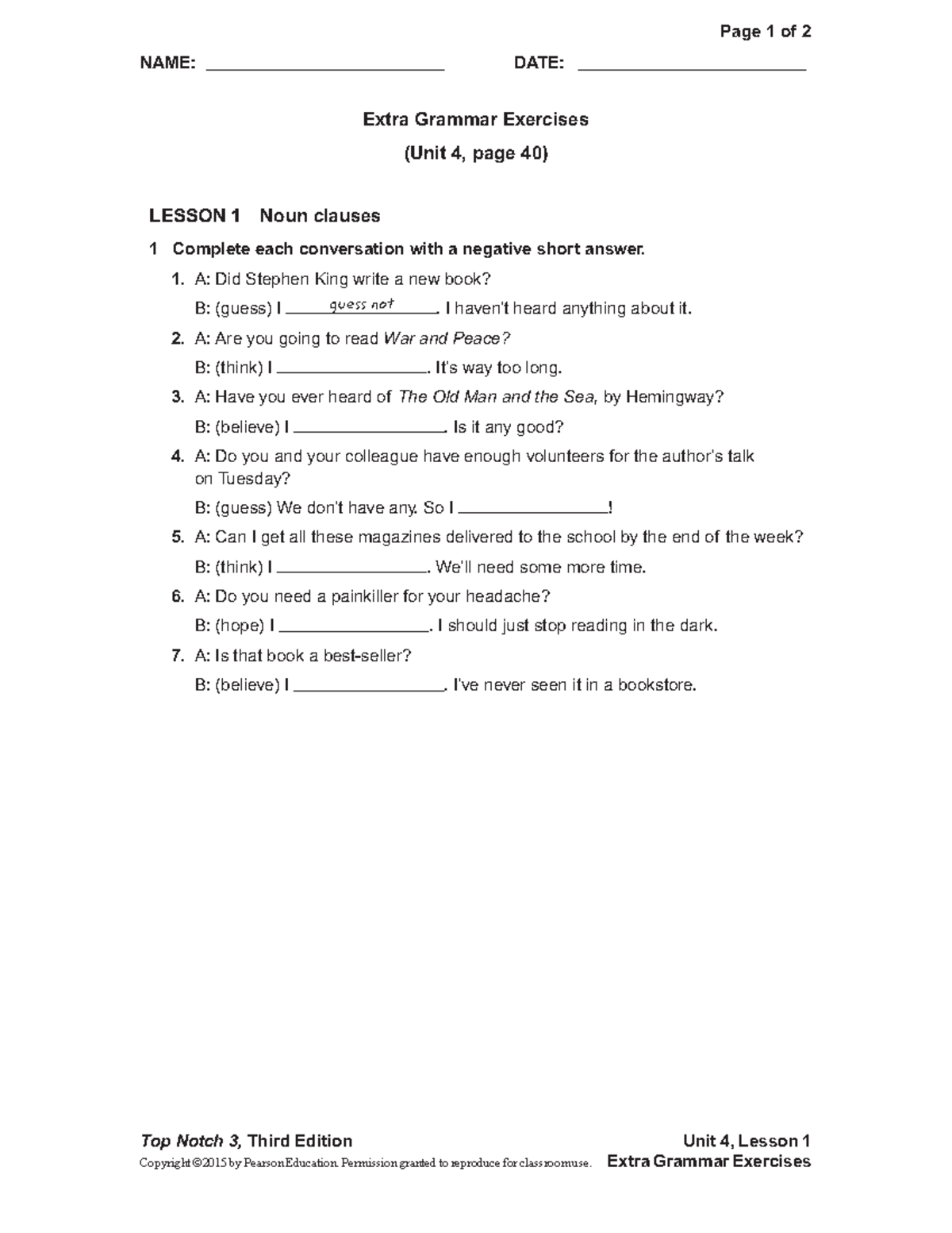 Top Notch 3 - Unit 4 - Extra Grammar Exercises - NAME: _________________________ DATE: - Studocu