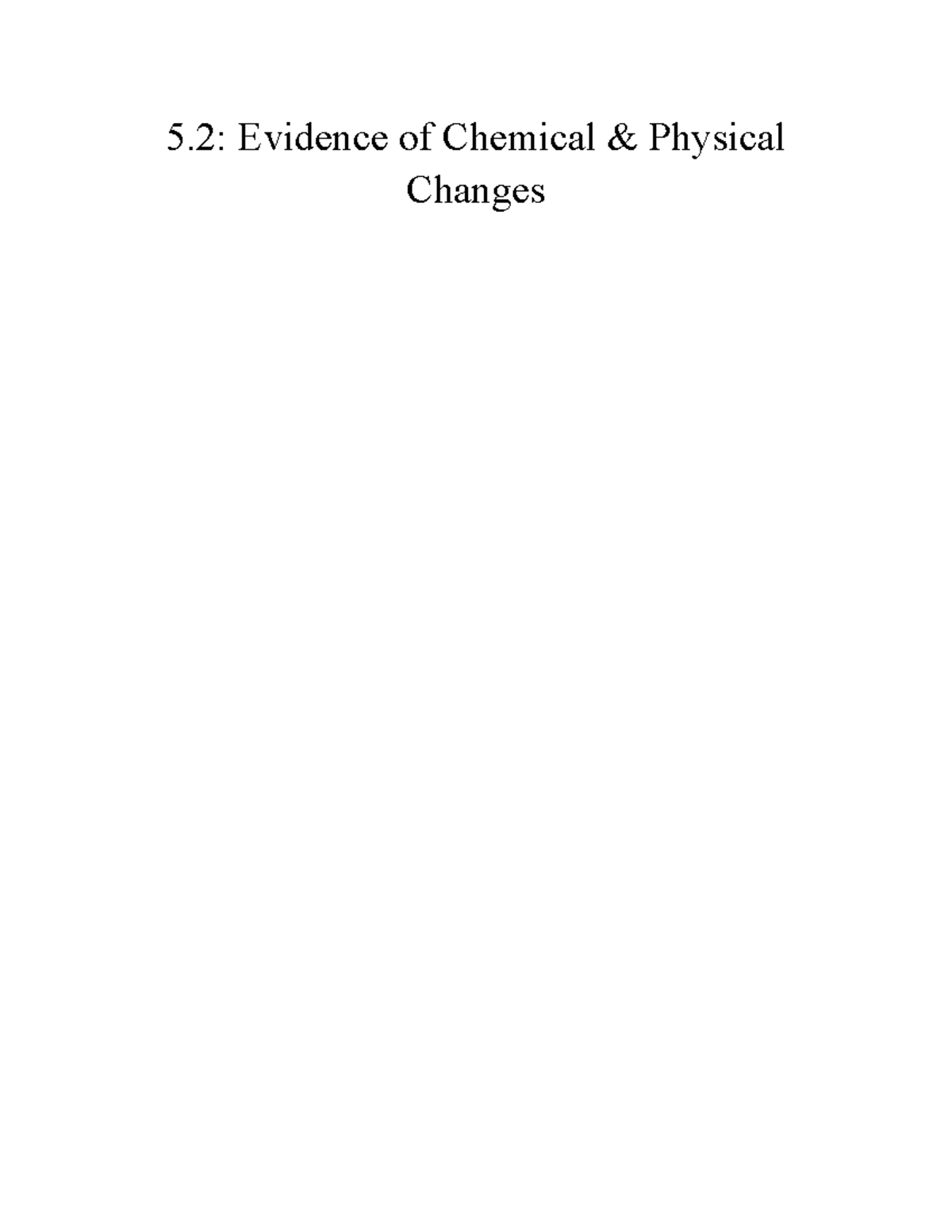 5.2 Evidence of Physical & Chemical Changes - 5: Evidence of Chemical ...