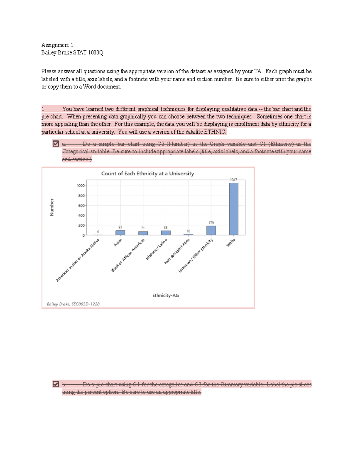 Minitab #1 - Assignment 1: Bailey Brake STAT 1000Q Please answer all questions using the ...