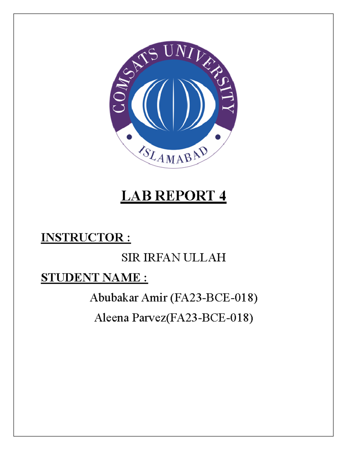 PF LAB Report 1 - NOTHING - LAB REPORT 4 INSTRUCTOR : SIR IRFAN ULLAH STUDENT NAME : Abubakar ...