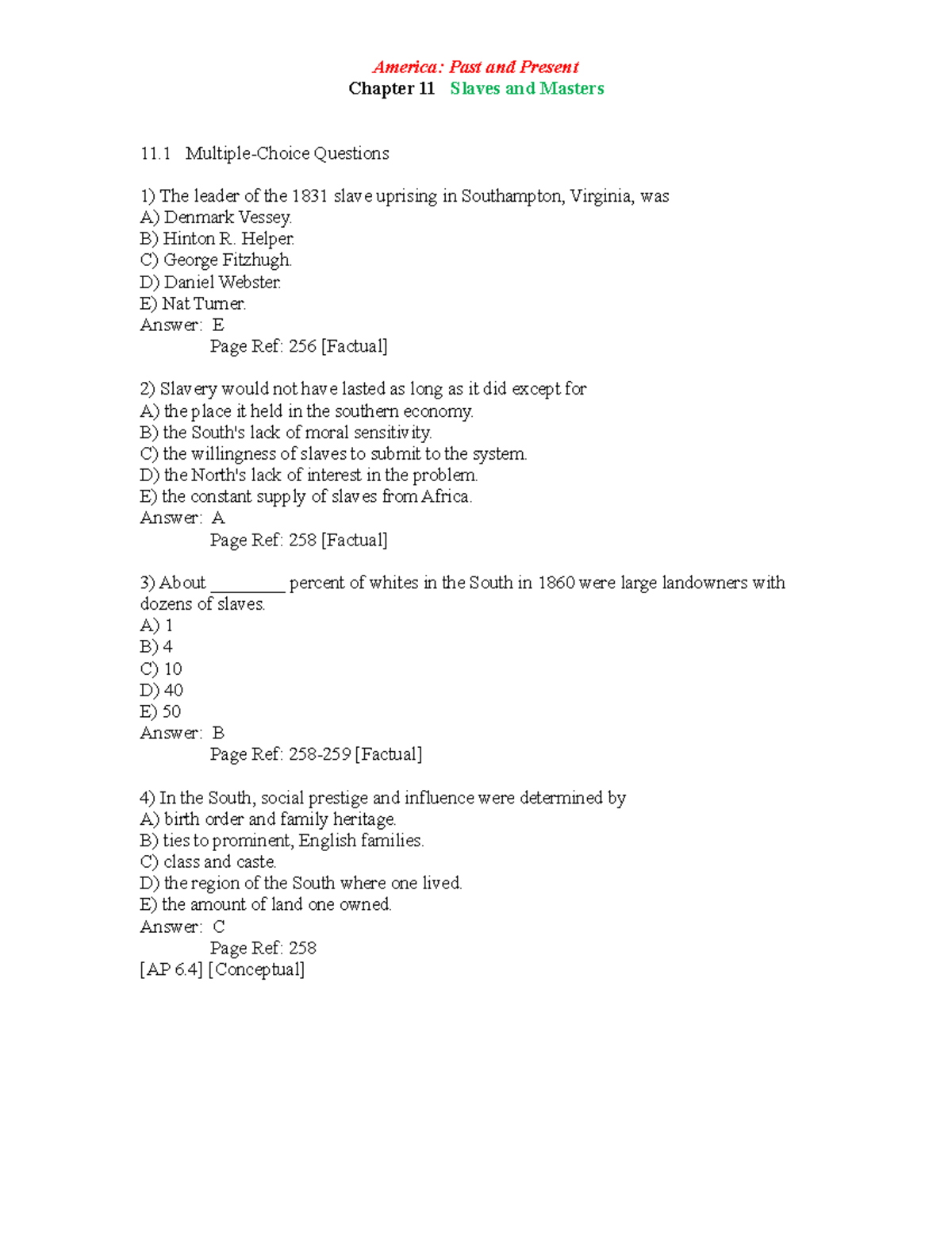 Ch11 Slaves and Masters - B) Hinton R. Helper. C) George Fitzhugh. D ...