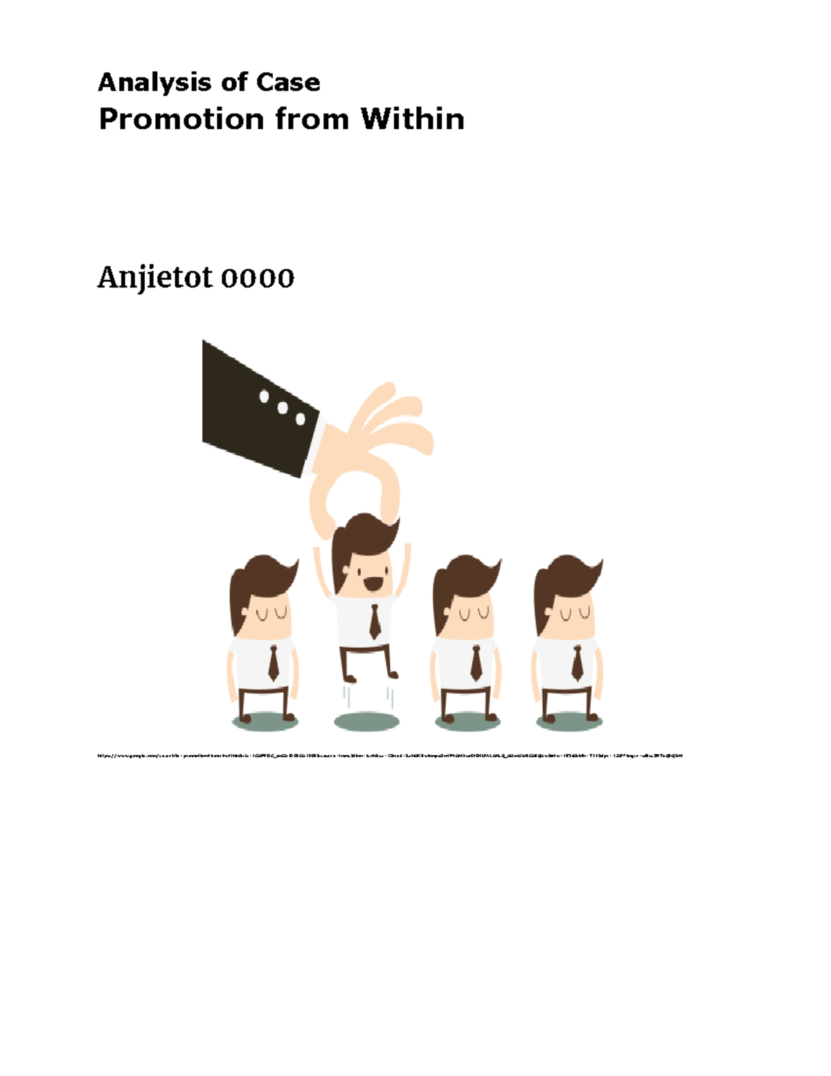Promotion from within - Analysis of Case Promotion from Within Anjietot ...