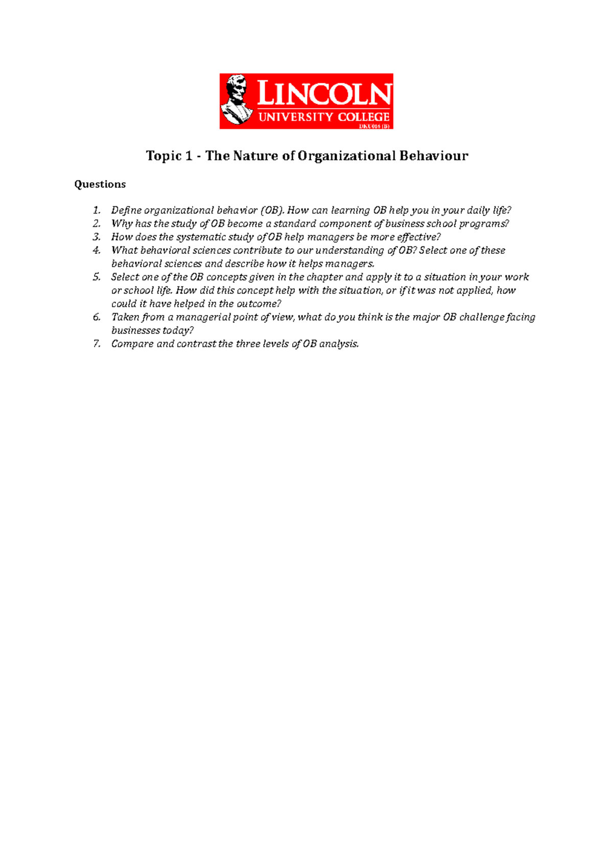 Topic 1 - Tutorial - Topic 1 - The Nature of Organizational Behaviour Questions Define - Studocu