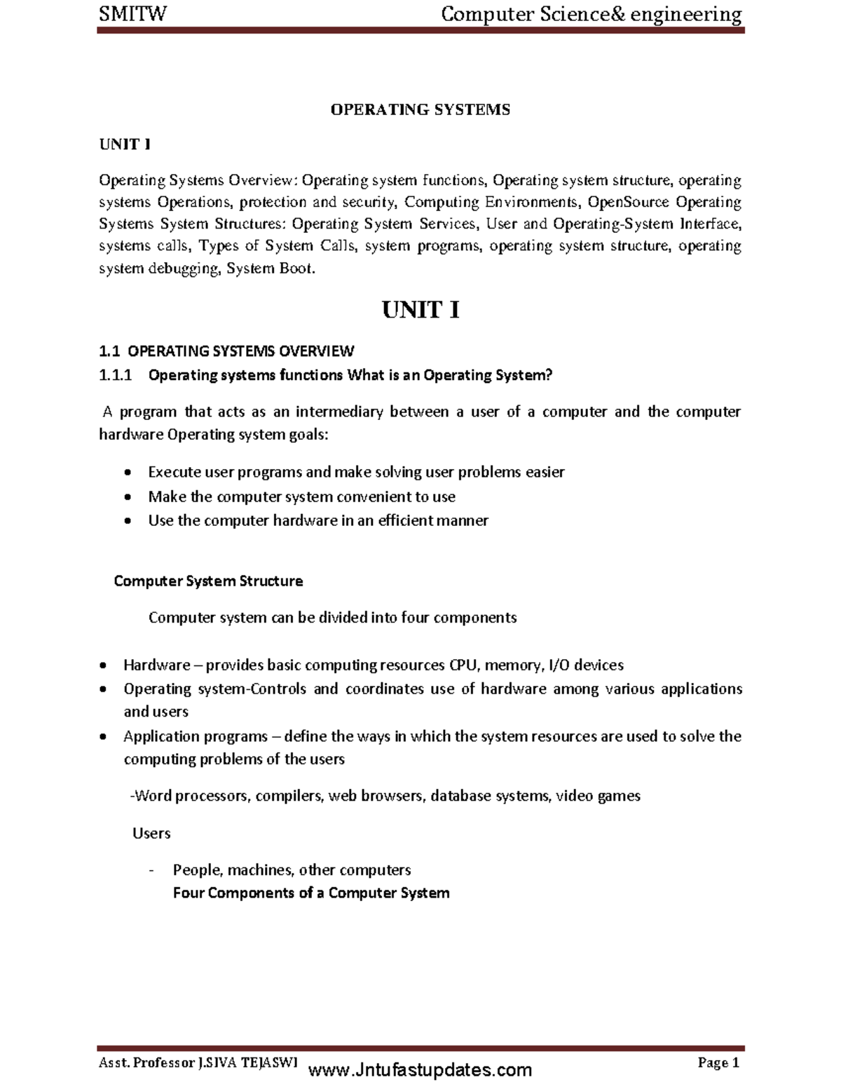 OS R19 - UNIT-1 - Asst. Professor J TEJASWI Page 1 OPERATING SYSTEMS UNIT I Operating Systems ...
