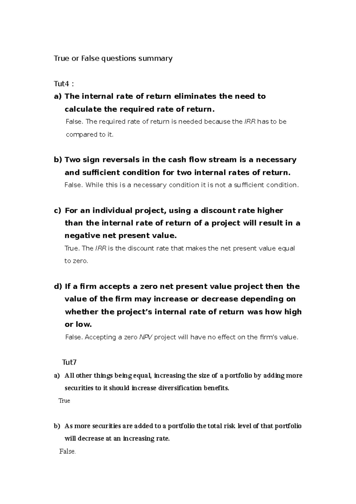 True or False question summary - False. The required rate of return is ...