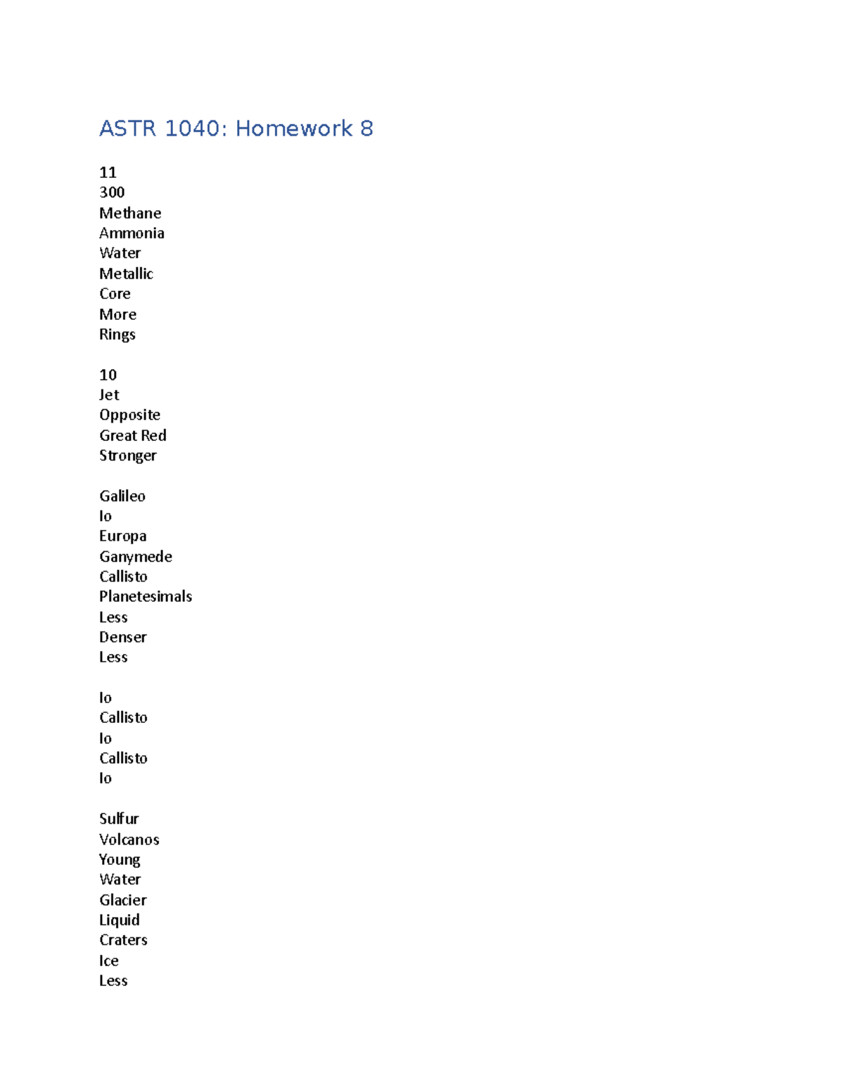ASTR 1040 Homework 8 - ASTR 1040: Homework 8 11 300 Methane Ammonia Water Metallic Core More ...