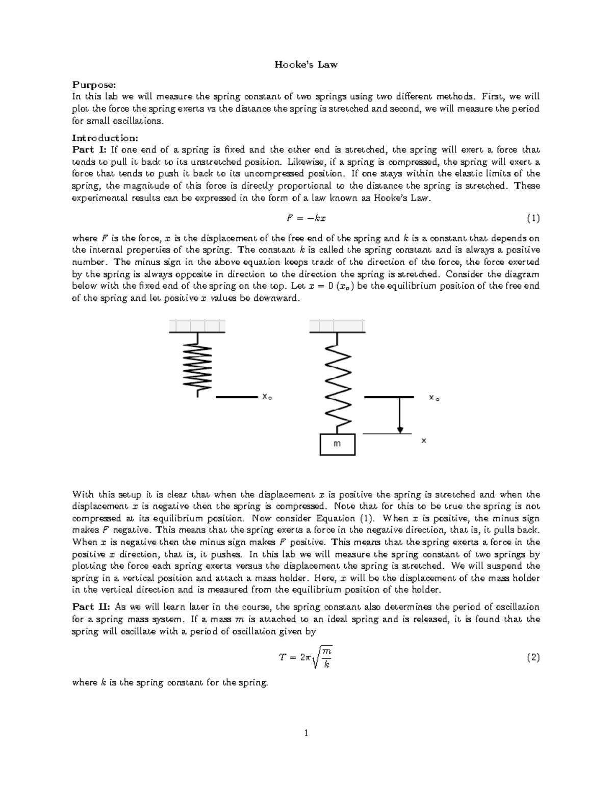 Hookes Law2 - lab report - Hooke’s Law Purpose: In this lab we will ...
