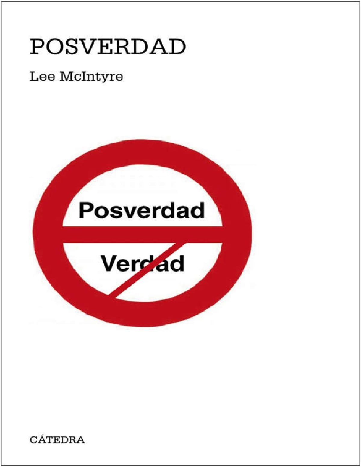 5. Mc Intyre. Posverdad - POSVERDAD Lee McIntyre Posverdad Verdad CÁTEDRA POSVERDAD Lee McIntyre ...