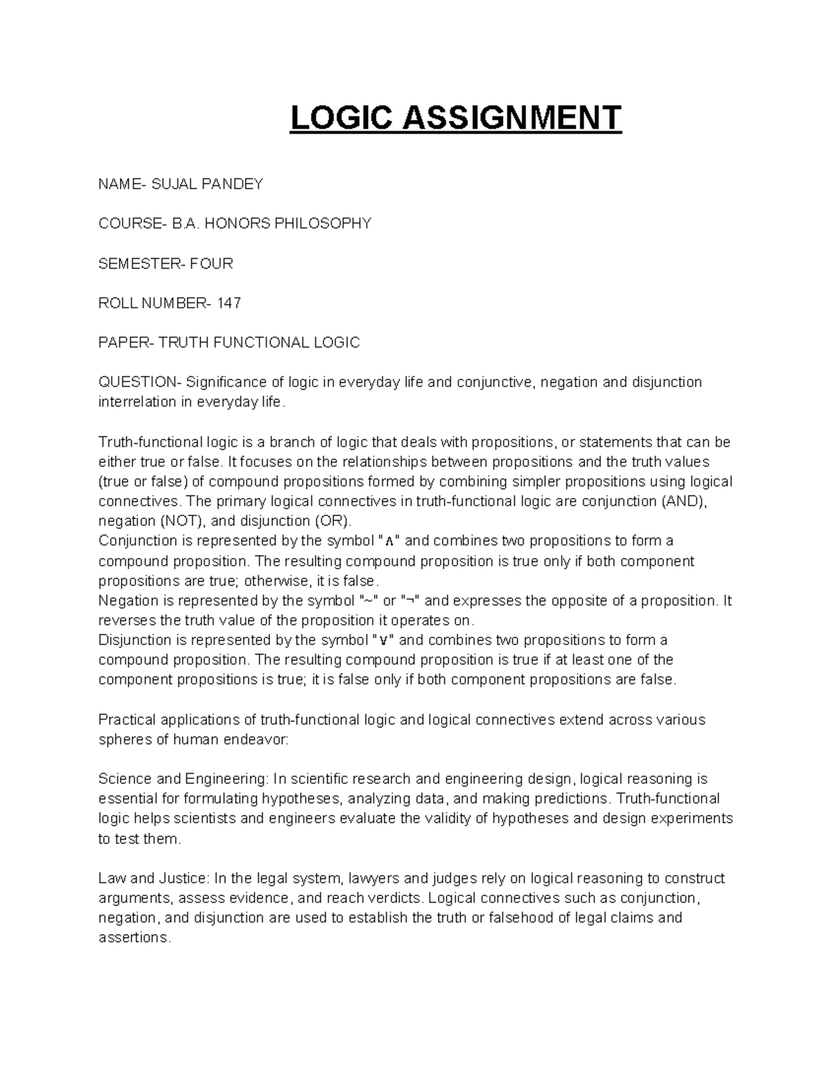 Logic assignment - LOGIC ASSIGNMENT NAME- SUJAL PANDEY COURSE- B. HONORS PHILOSOPHY SEMESTER ...