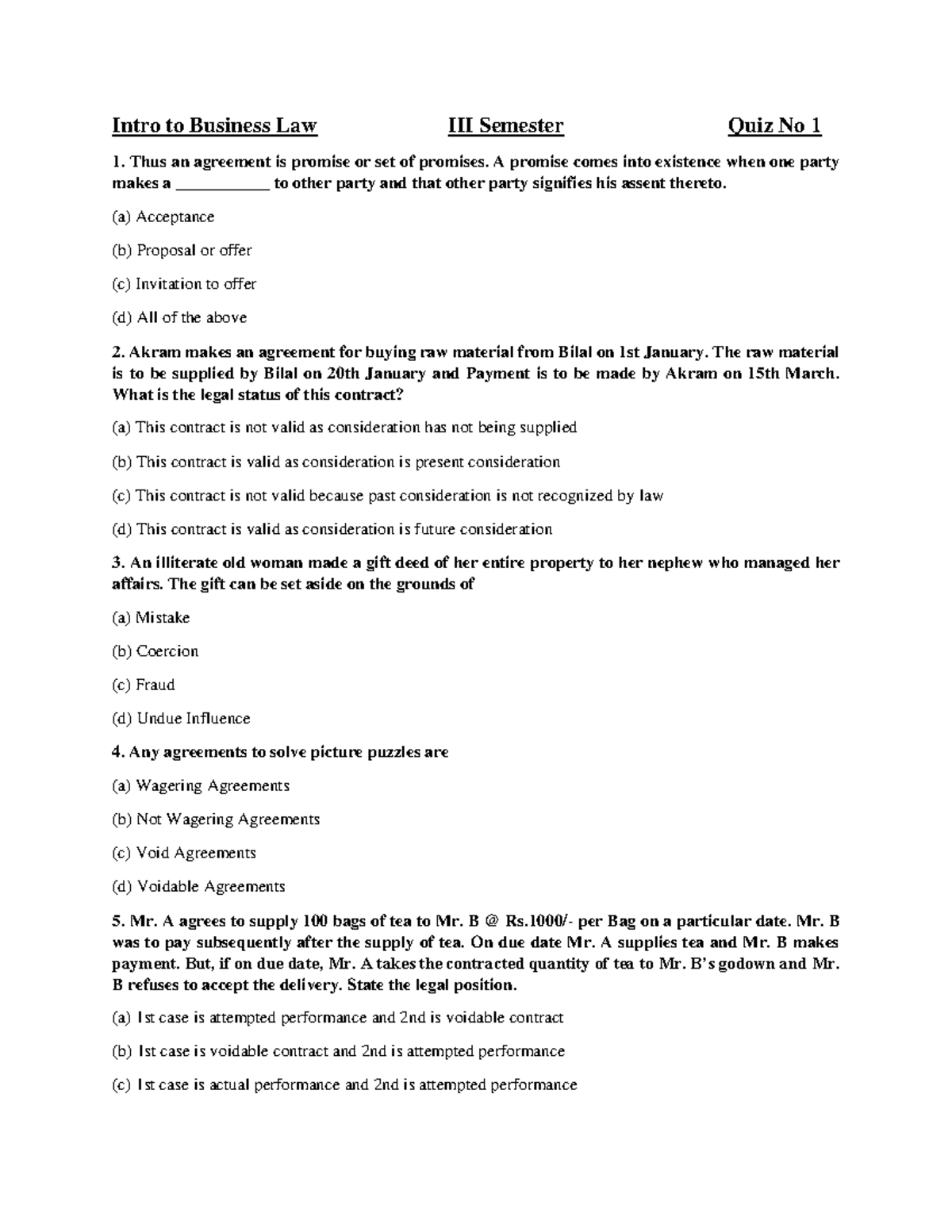 QUIZ NO 1 - Quiz - Intro to Business Law III Semester Quiz No 1 Thus an ...