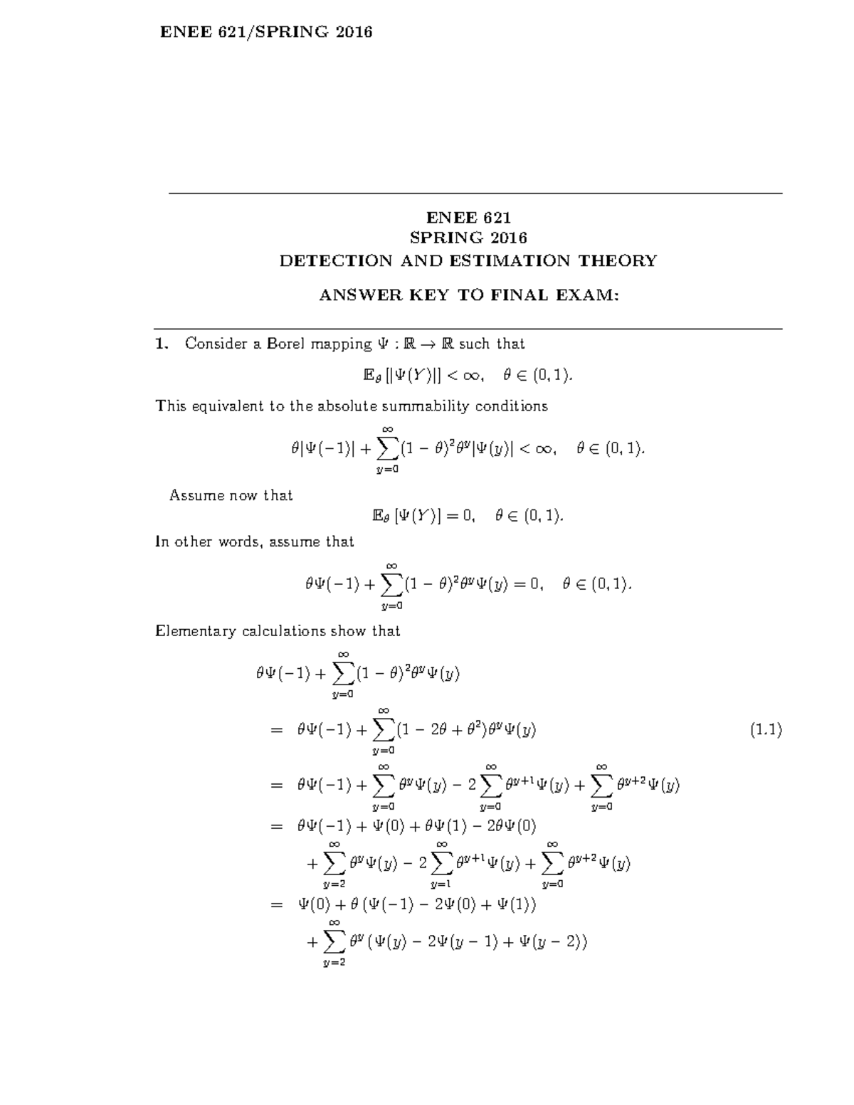Estimation ques ans - ENEE 621 SPRING 2016 DETECTION AND ESTIMATION THEORY ANSWER KEY TO FINAL ...
