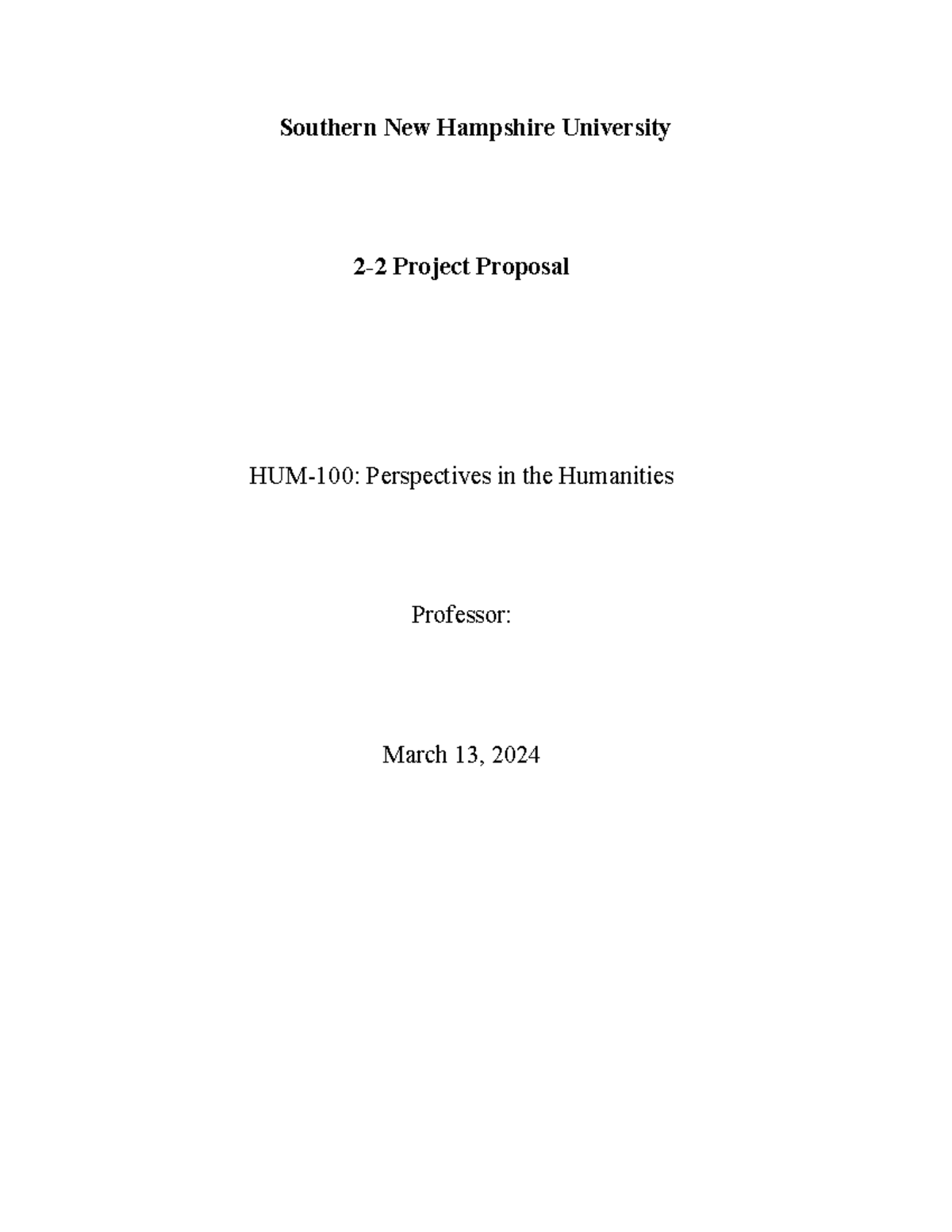 2-2 Humanities project proposal for week two - Southern New Hampshire ...