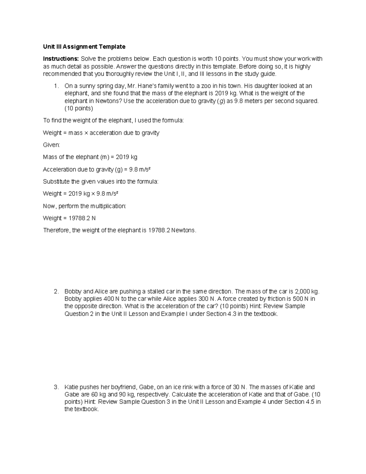PHY 1301 Unit III Assignment Template - Unit III Assignment Template Instructions: Solve the ...