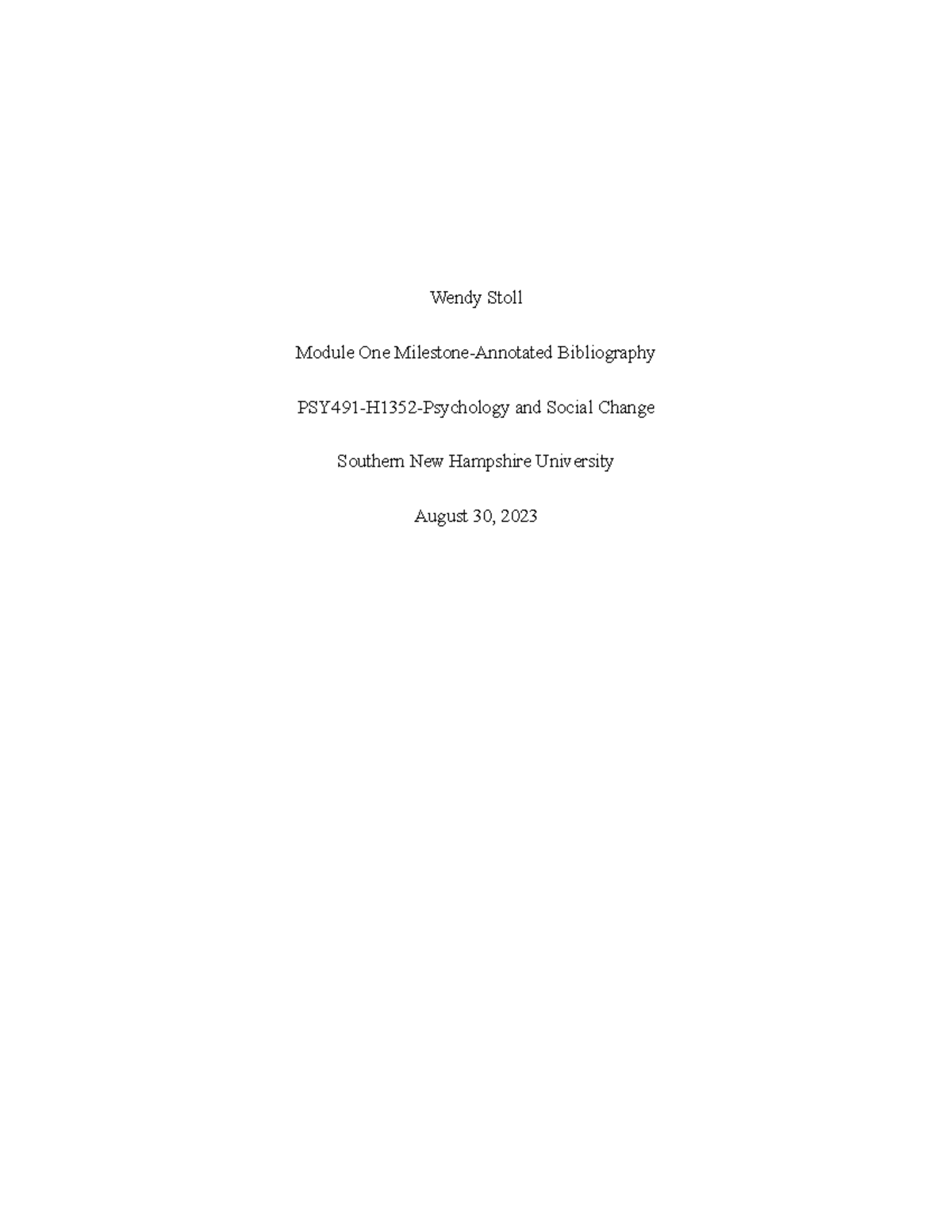 Mod1-Milestone-annotated bib - Wendy Stoll Module One Milestone ...