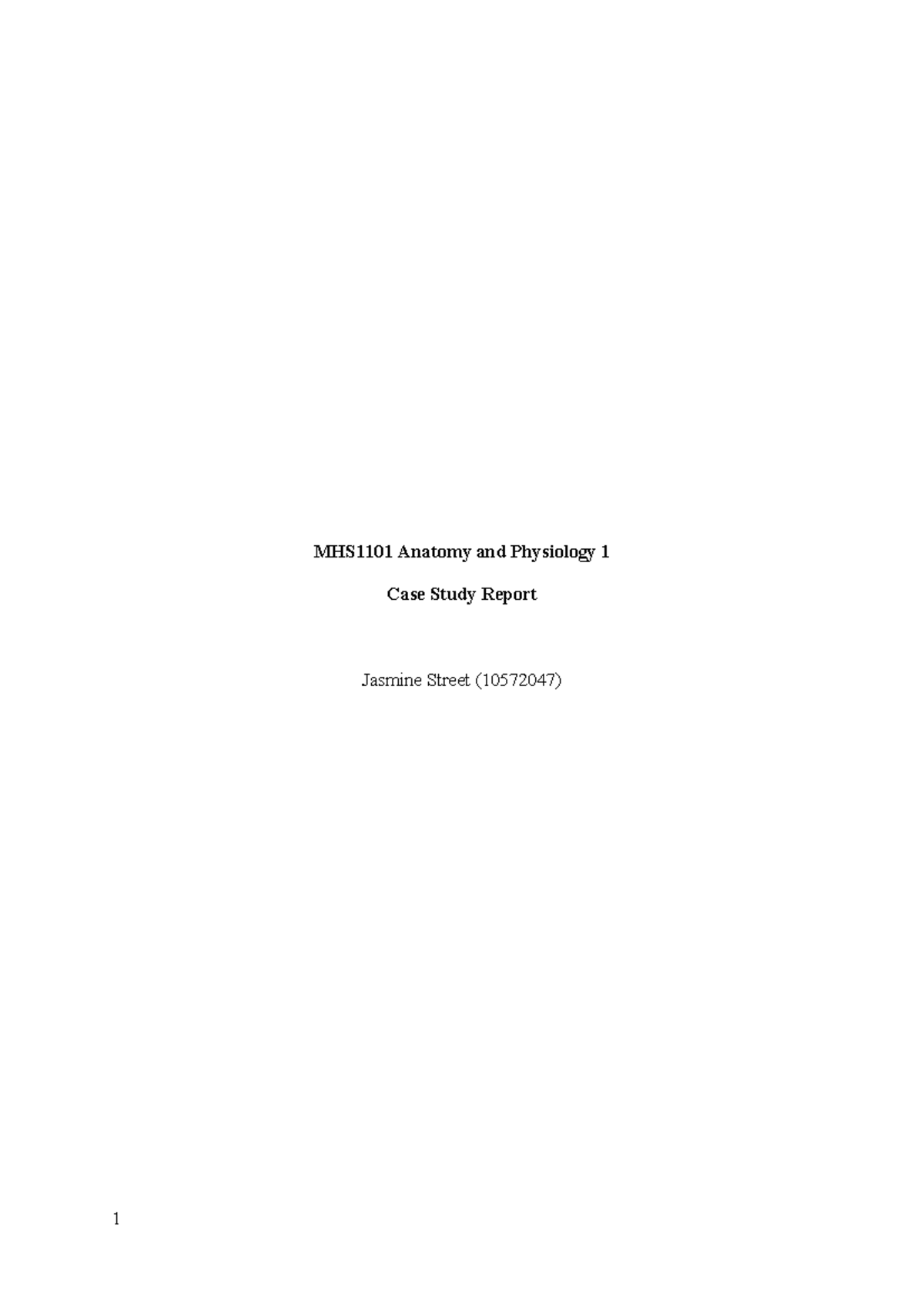 Anatomy Case Study - MHS1101 Anatomy and Physiology 1 Case Study Report ...