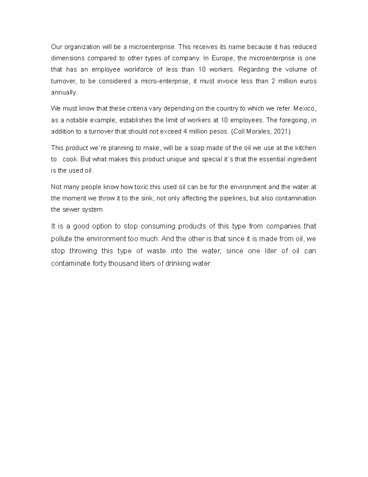 Business ide A - PRACTICE - Our organization will be a microenterprise ...