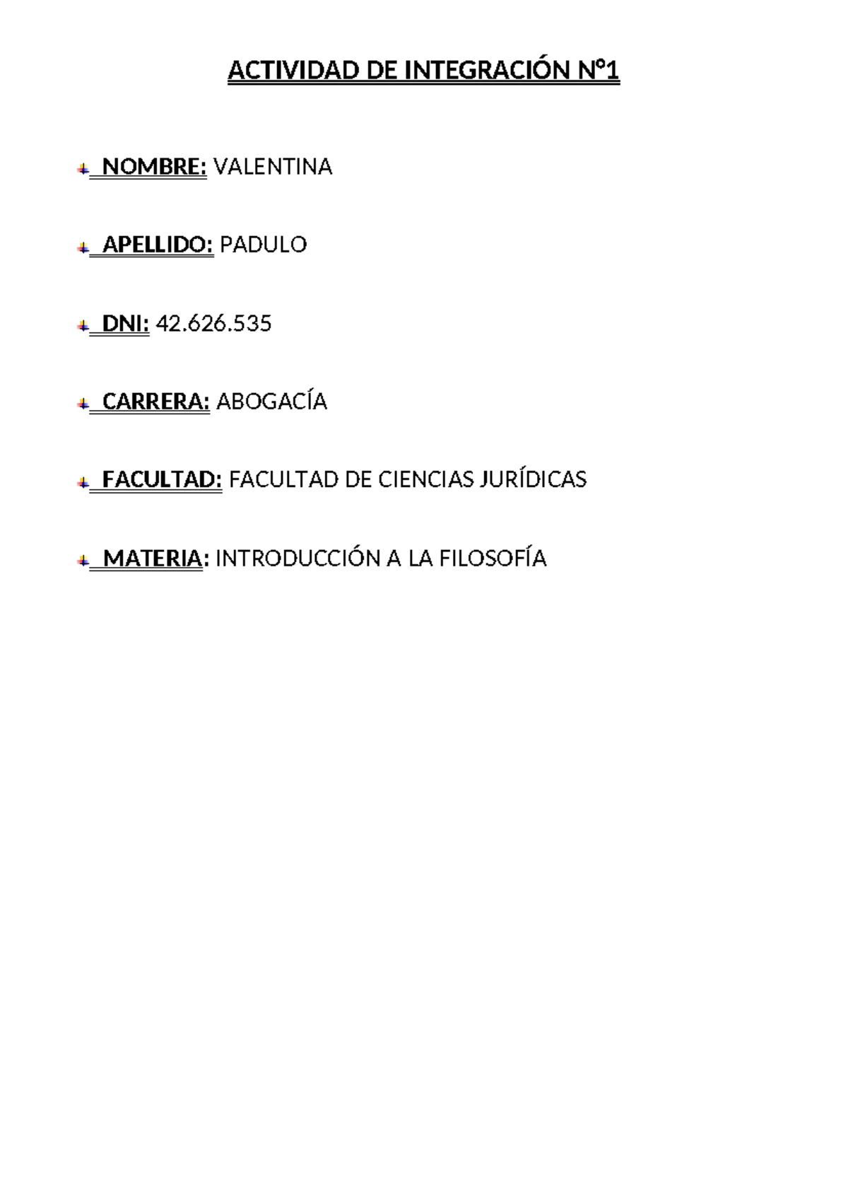 Actividad DE Integración N°1 ( Padulo, Valentina) - ACTIVIDAD DE ...