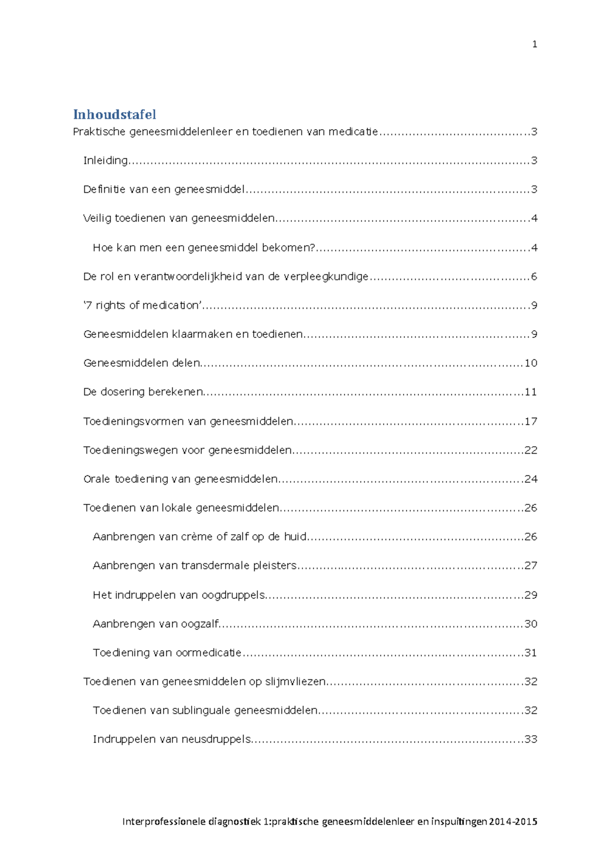 Samenvatting - Cursus praktische geneesmiddelenleer, inspuitingen en ...