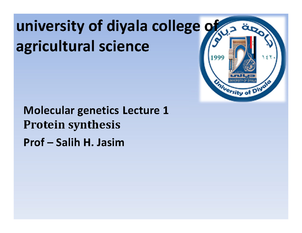 Protein synthesis - Lecture number 1 - university of diyala college of ...