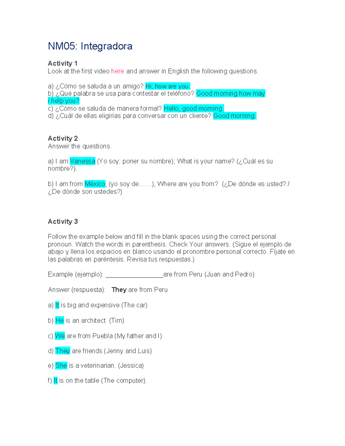 NM05, Integradora - ... - NM05: Integradora Activity 1 Look at the first video here and answer ...