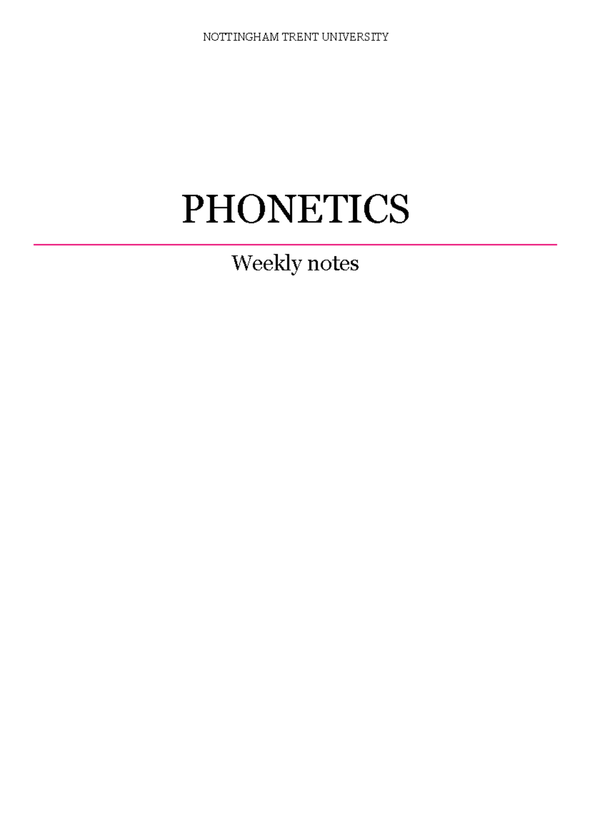 1-10 ALL Phonetics Notes - NOTTINGHAM TRENT UNIVERSITY PHONETICS Weekly ...