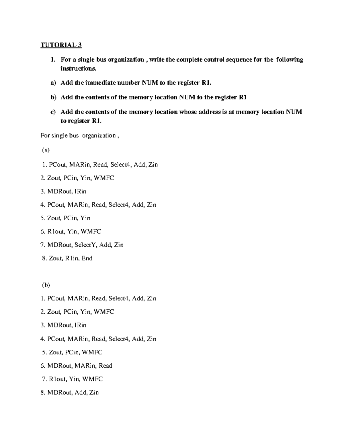 Tutorial 3 QA - TUTORIAL 3 1. For a single bus organization , write the complete control ...