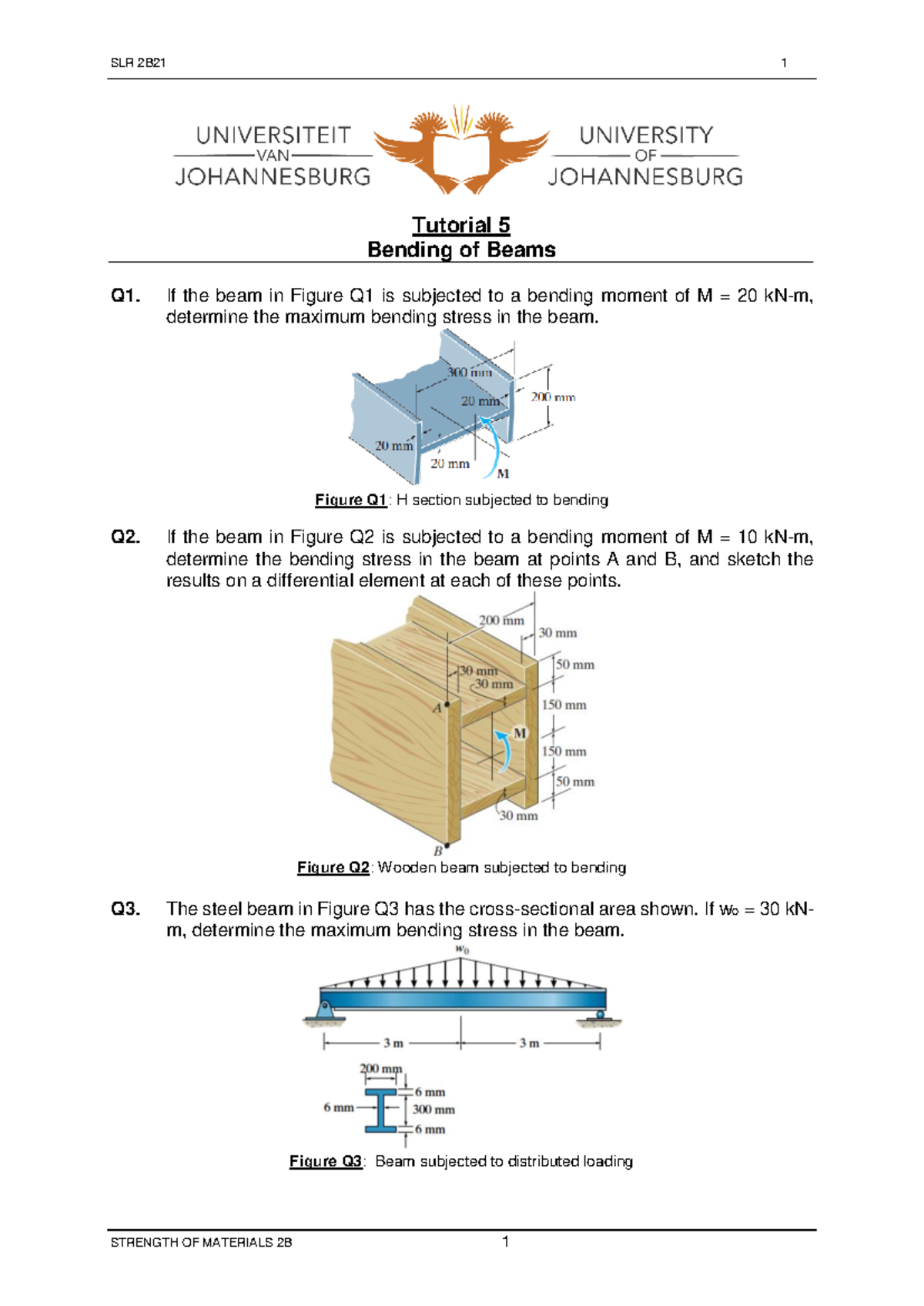 Tutorial 5 - Bending OF Beams - SLR 2 B2 1 1 STRENGTH OF MATERIALS 2 B 1 Tutorial 5 Bending of ...