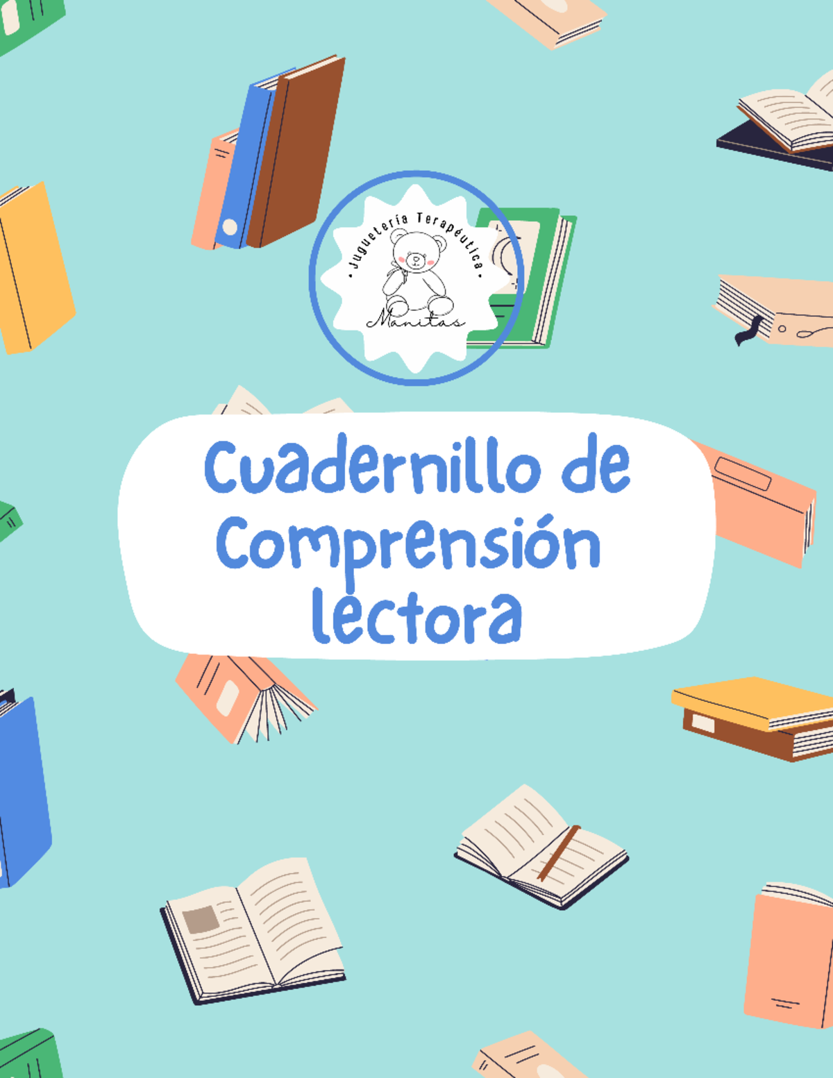 Cuaderno de comprensión lectora - 07 Manitas Cuadernillo de Comprensión ...