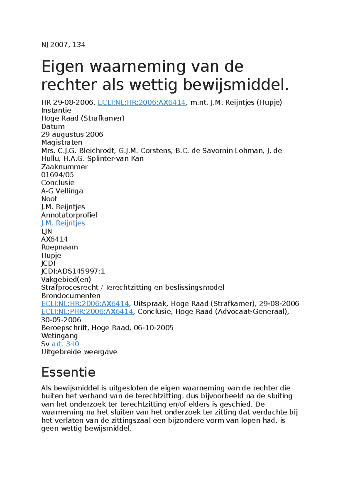 Jurisprudentie eigen waarnemingen rechter - NJ 2007, 134 Eigen ...