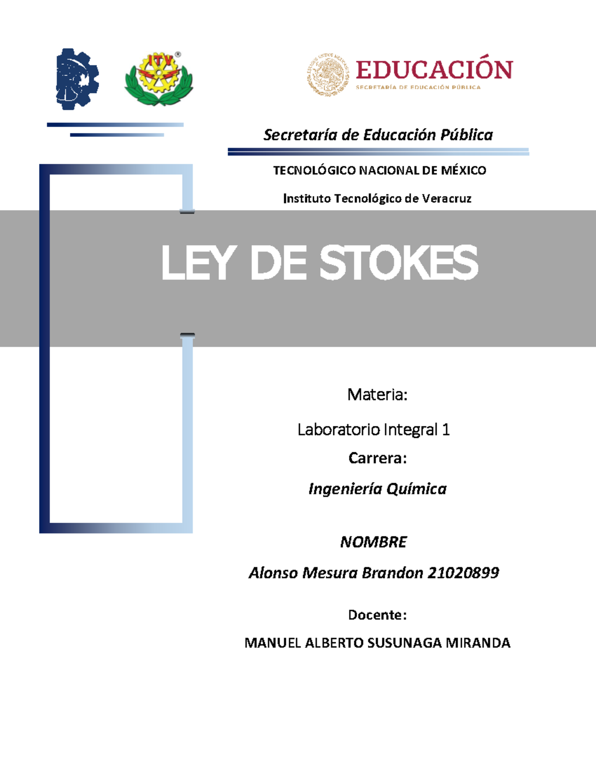 Reporte practica 4.3 LEY DE STOKES - Instituto Tecnológico de Veracruz ...