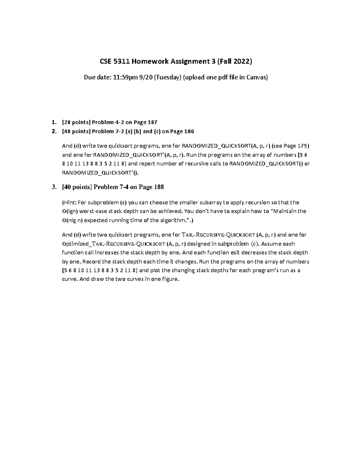 Hw3 - hw 3 - CSE 5311 Homework Assignment 3 (Fall 2022) Due date: 11:59pm 9/20 (Tuesday) (upload ...