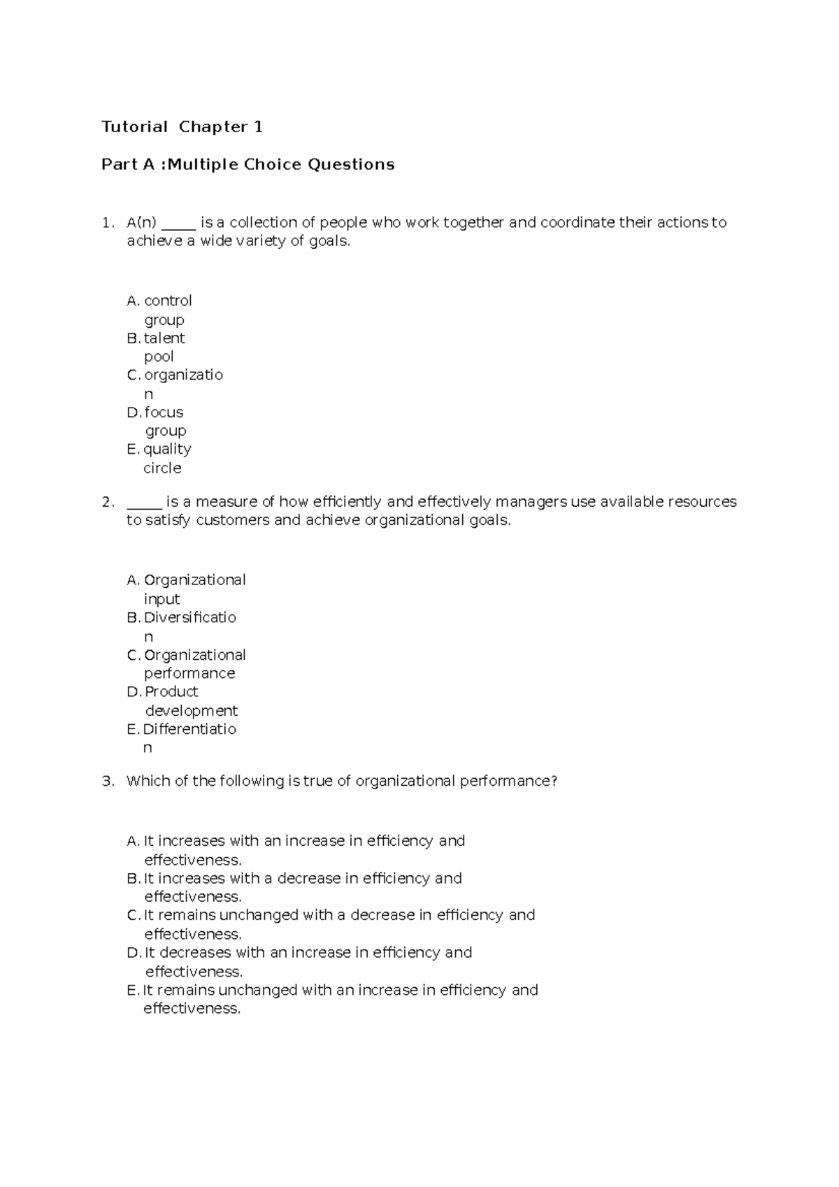 Tutorial MGNT CHAP 1 - Tutorial Chapter 1 Part A :Multiple Choice Questions A(n) _____ is a ...