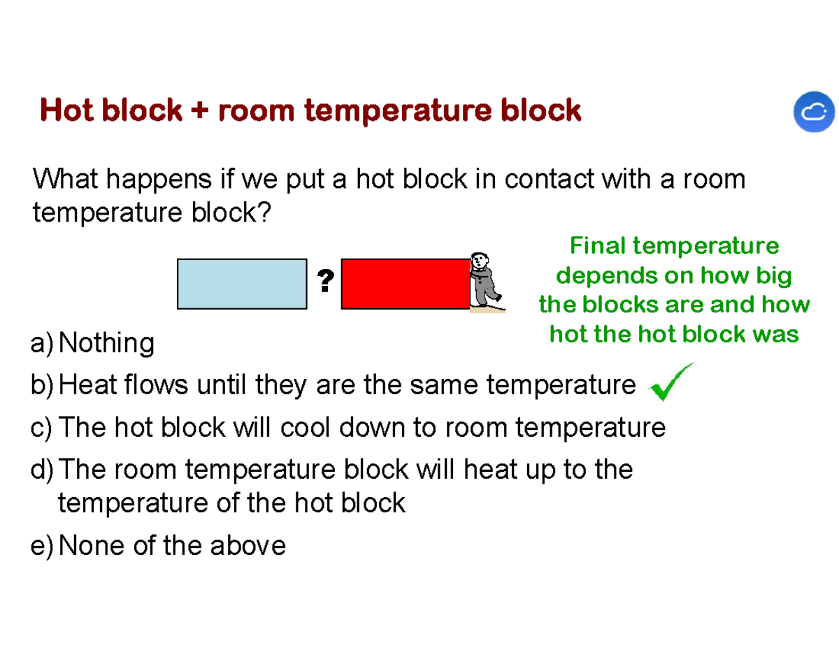 MT1Clicker Question Solutions - What happens if we put a hot block in ...