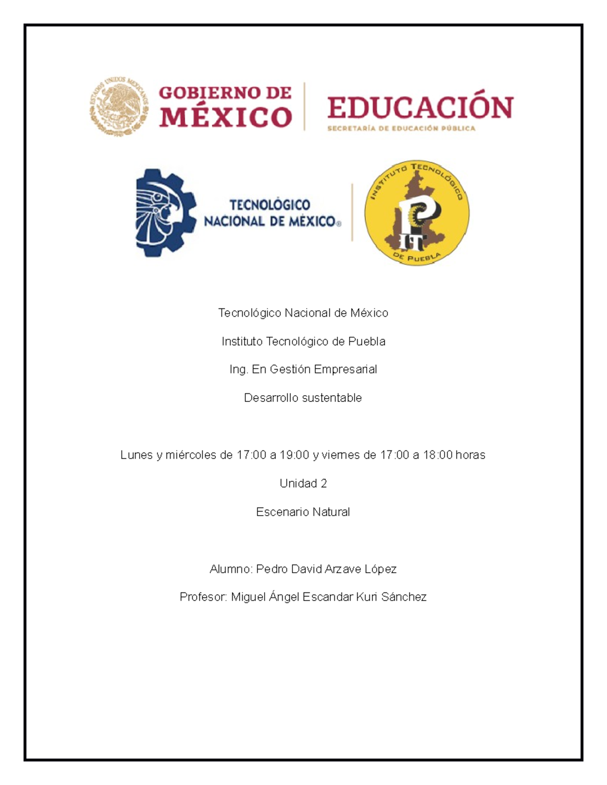 U2 Intro Al Desarrollo Sust - Tecnológico Nacional de México Instituto Tecnológico de Puebla Ing ...