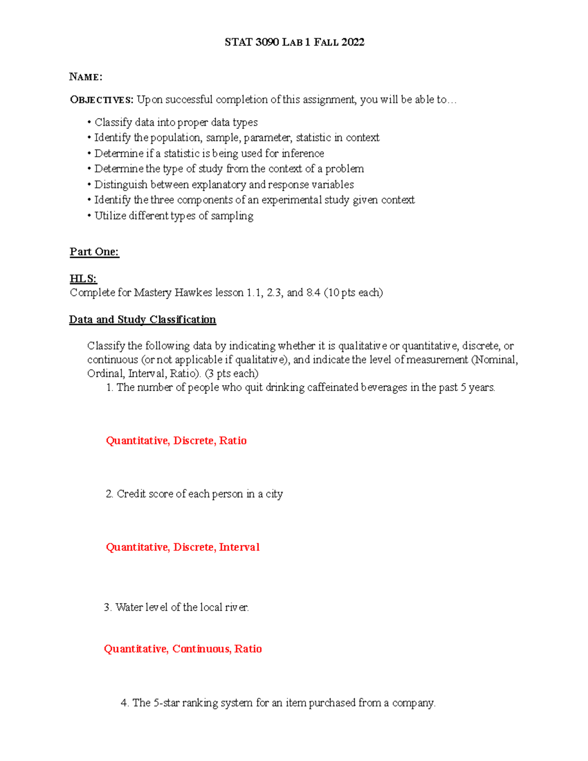 STAT 3090 Lab 1 - STAT 3090 LAB 1 FALL 2022 NAME: OBJECTIVES: Upon successful completion of this ...