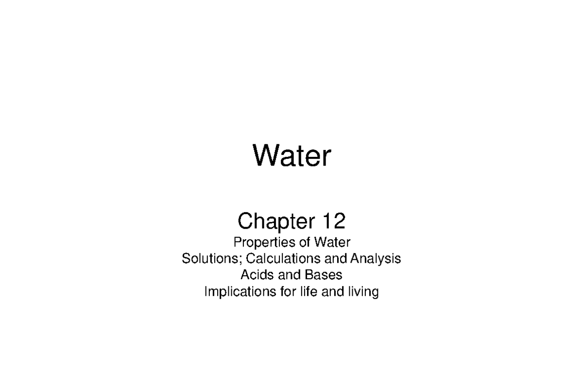 L2 - Water - Water Chapter 12 Properties of Water Solutions ...