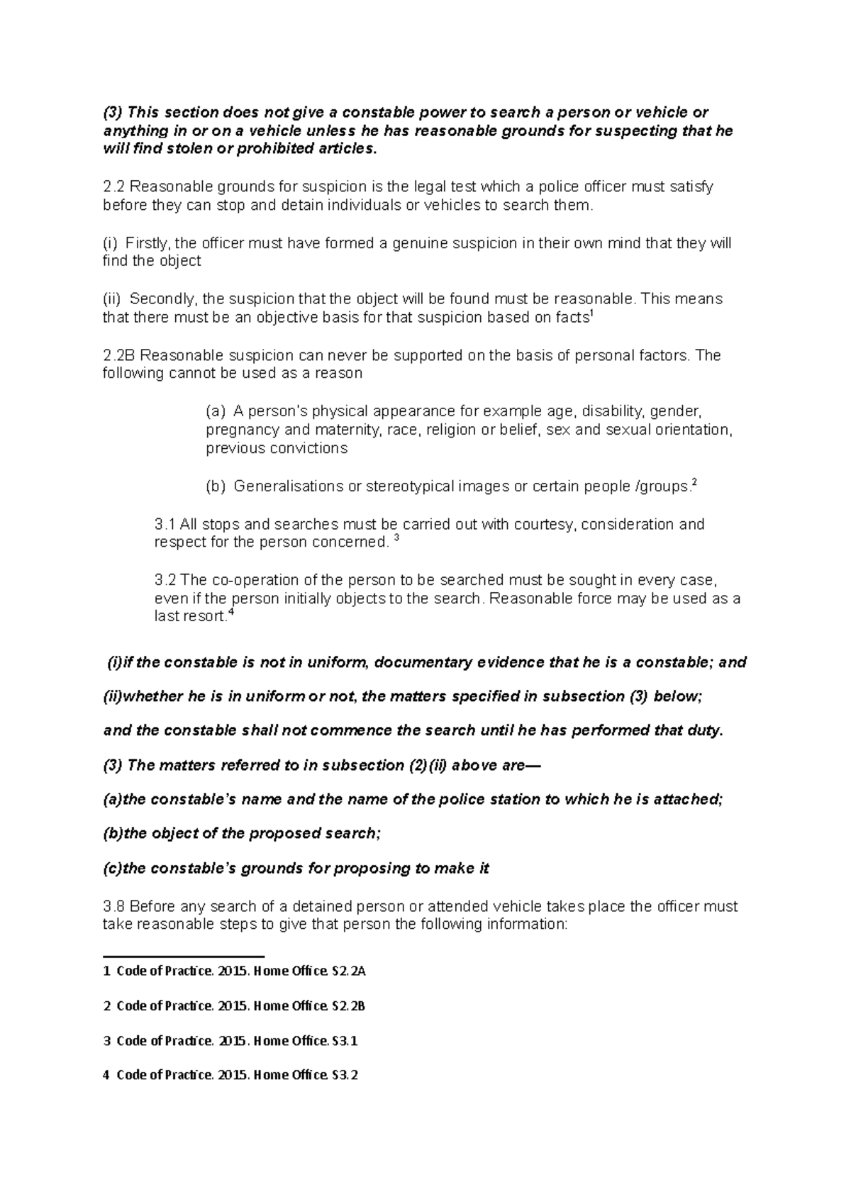 PACE 1984 - Taught by Kim - (3) This section does not give a constable ...