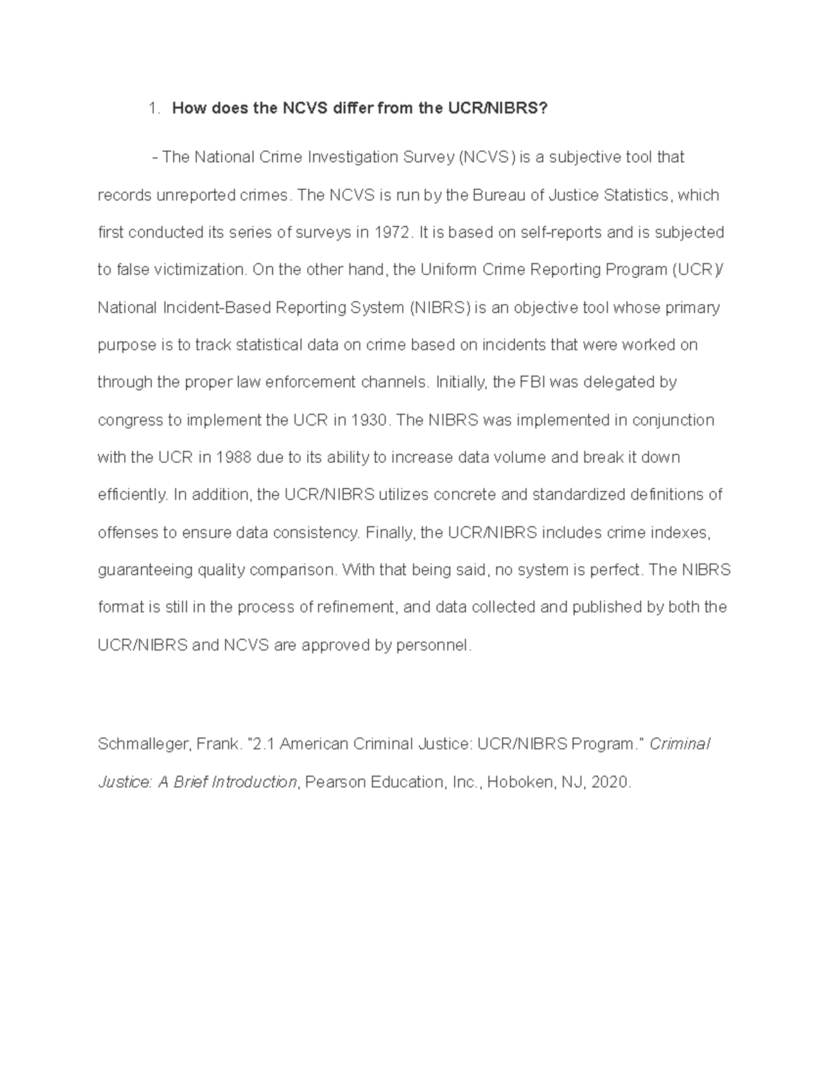 Week 2 question and answer ex 3 - How does the NCVS differ from the UCR ...