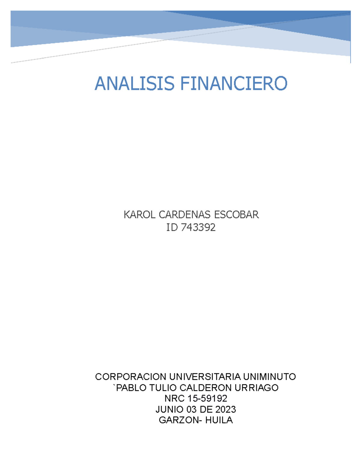 Estados Financieros 2 Semestre - CORPORACION UNIVERSITARIA UNIMINUTO `PABLO TULIO CALDERON ...